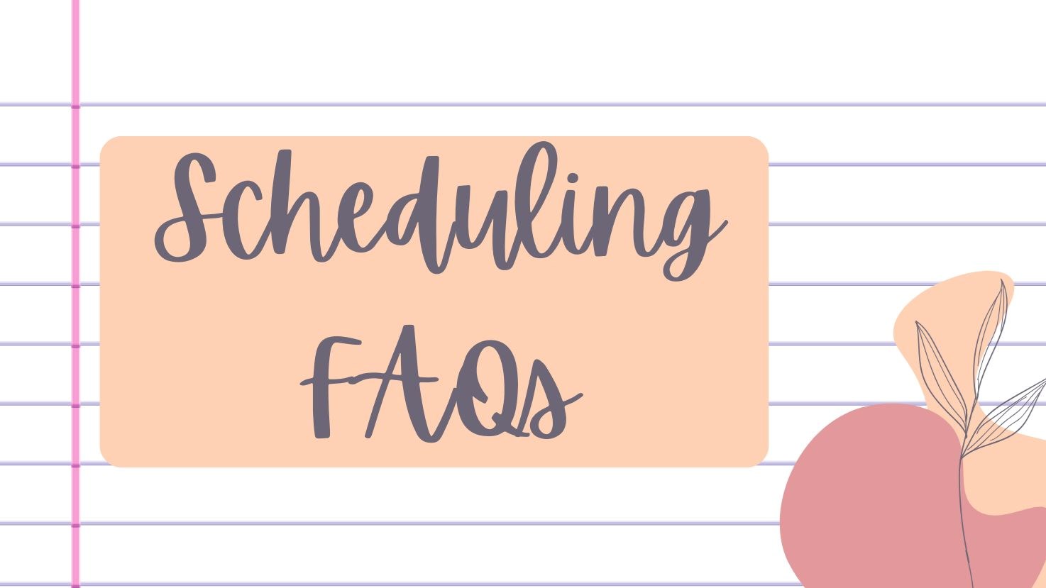 Spring 2024- Scheduling FAQ